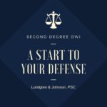 Second Degree DWI | Minnesota DWI Lawyer | Lundgren & Johnson, PSC