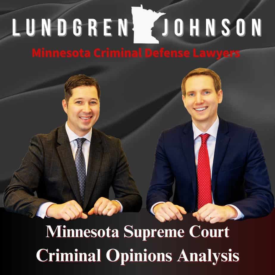 Minnesota Supreme Court Criminal Opinions Analysis | March 2024 ...