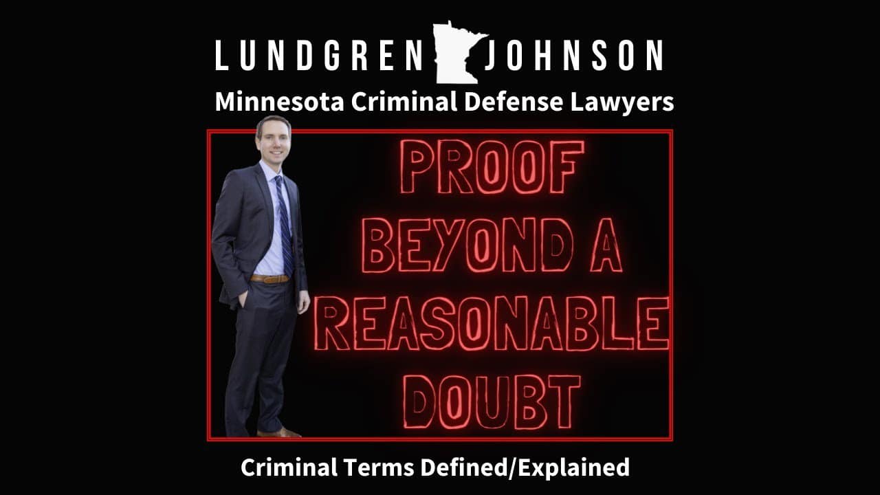 Beyond a Reasonable Doubt | Video Explanation | Lundgren & Johnson, PSC